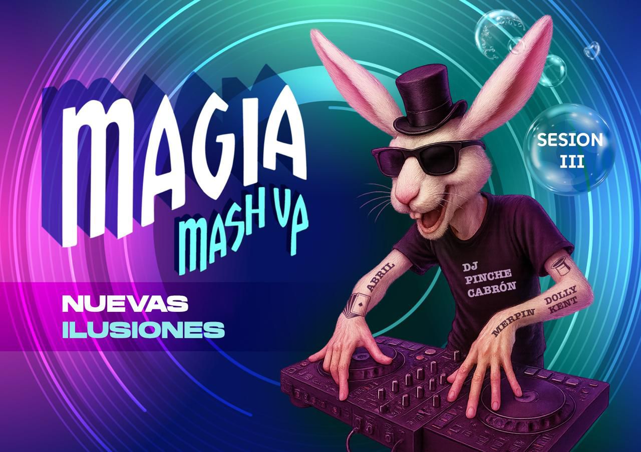 ¿Un DJ en la pista de los magos? “Magia Mashup” vuelve con su tercera ...